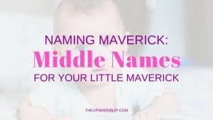 Top 150+ Middle Names for Maverick with Meanings