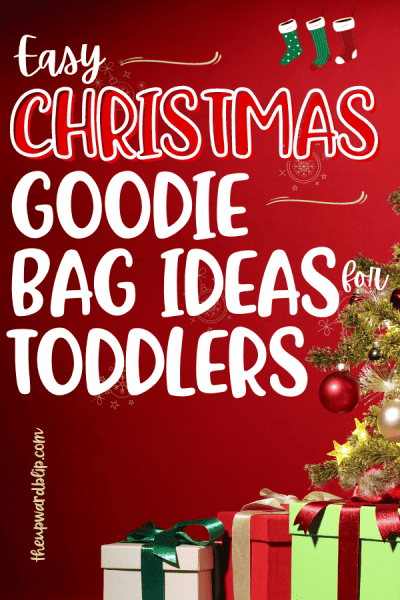 Easy Christmas Goodie Bag Ideas for Your Toddlers
